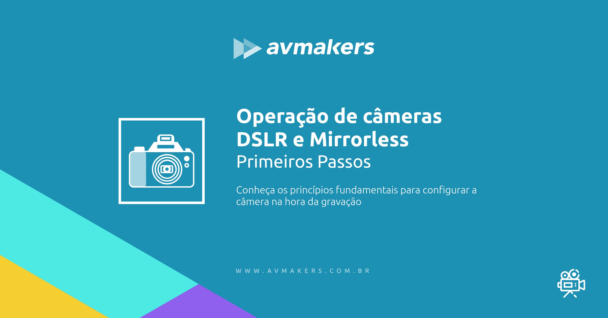 Curso de Operação de câmeras DSLR e Mirrorless - Primeiros Passos ...