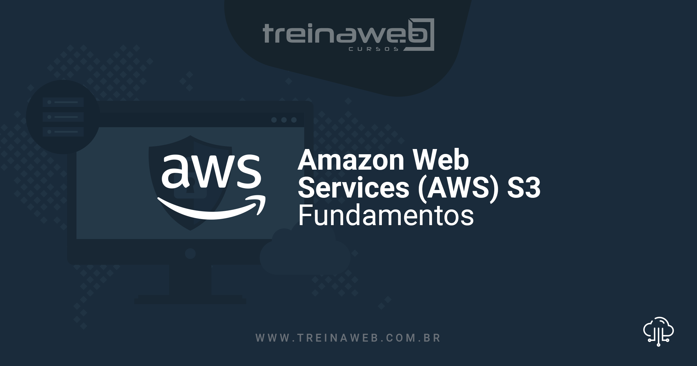 Curso de Amazon Web Services (AWS) - S3 - Fundamentos | TreinaWeb