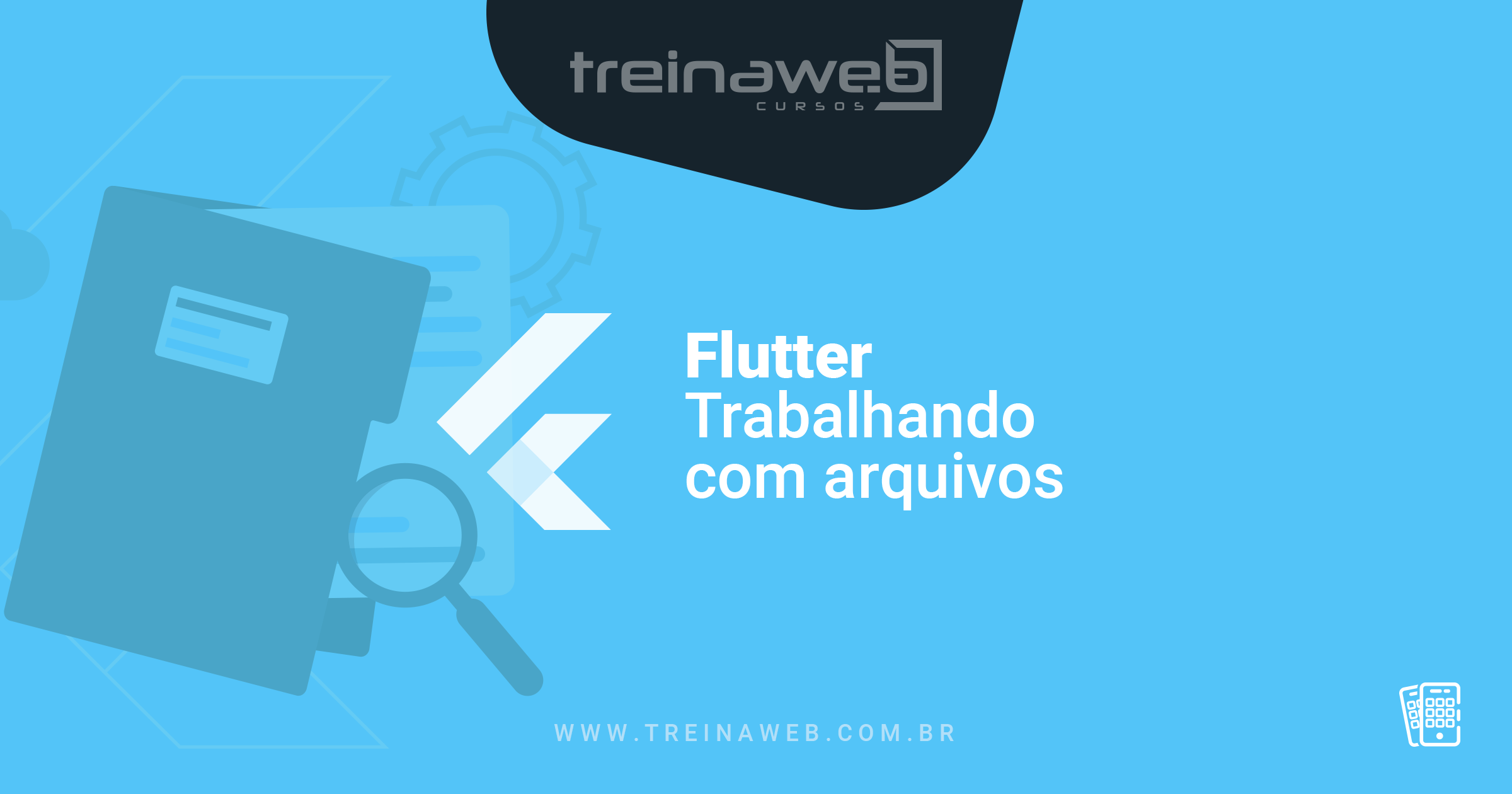 Curso de Flutter - Trabalhando com arquivos | TreinaWeb