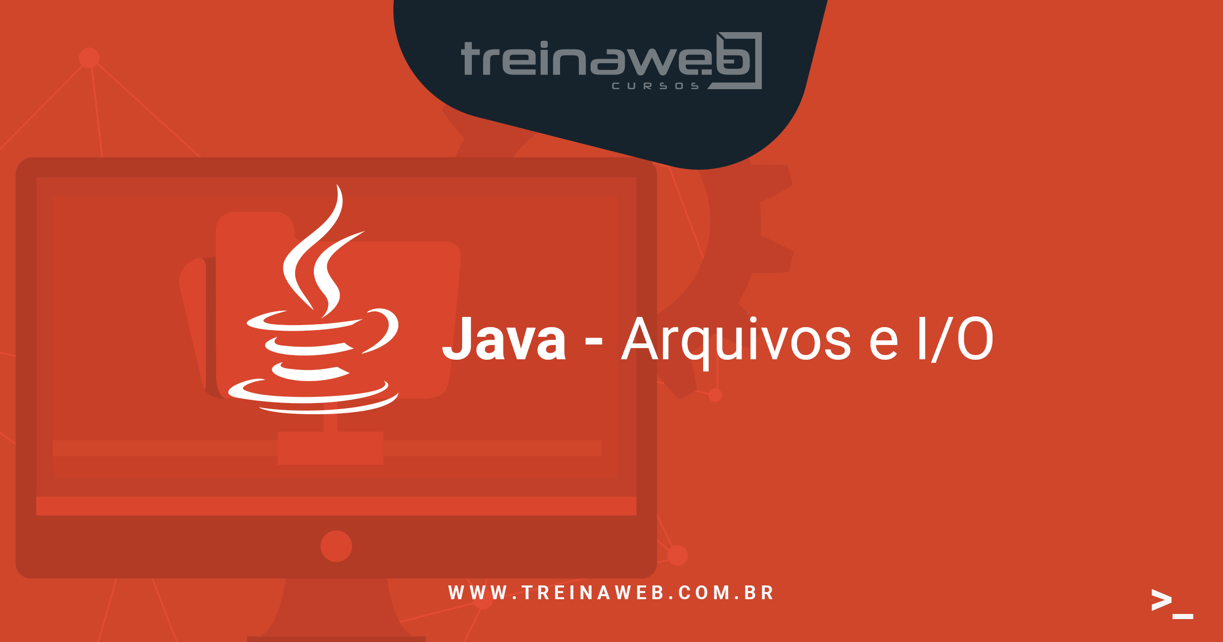 Curso de Java - Arquivos e I/O API | TreinaWeb