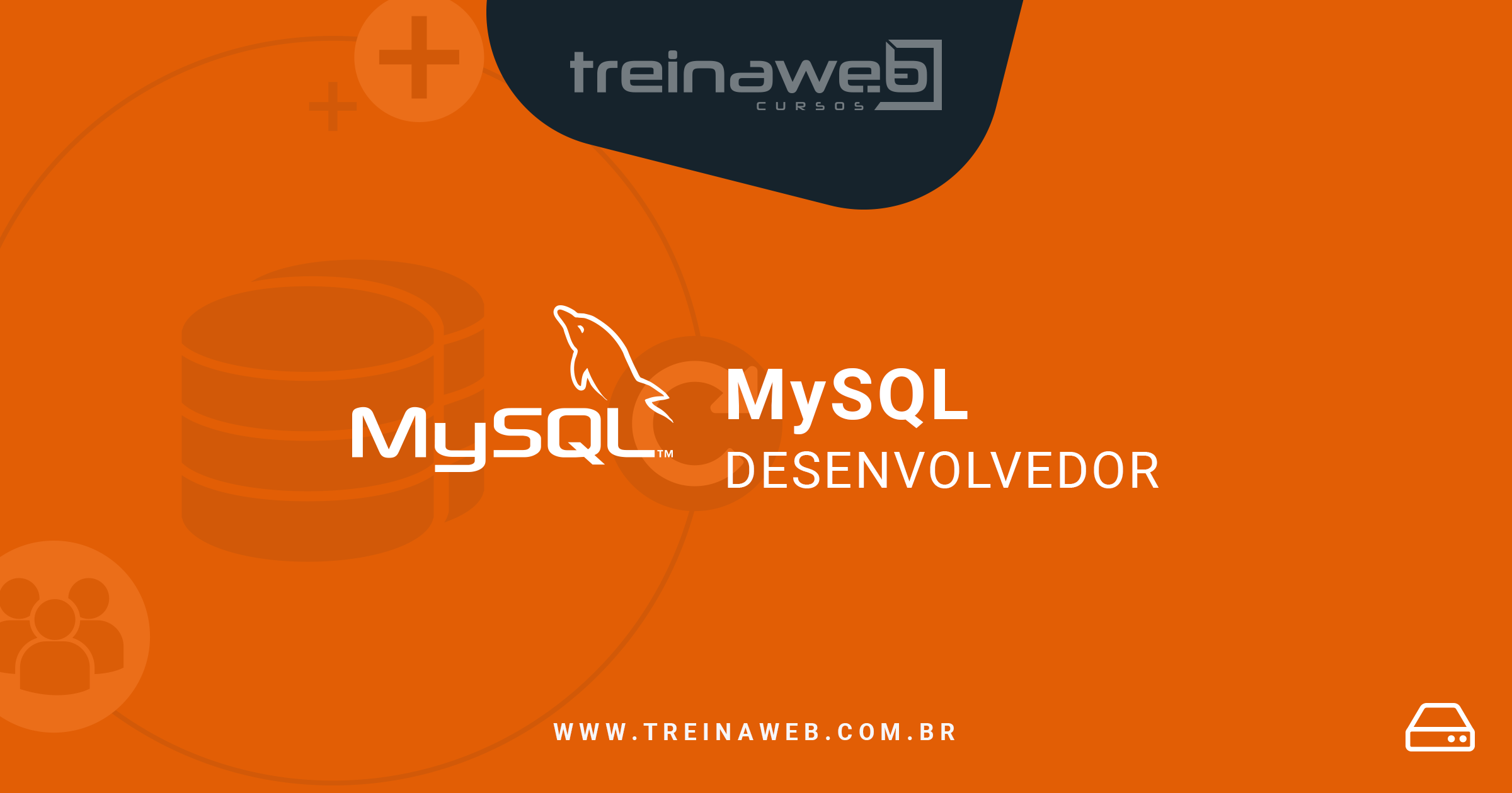 Curso de MySQL - Desenvolvedor | TreinaWeb Curso de MySQL - Desenvolvedor | TreinaWeb