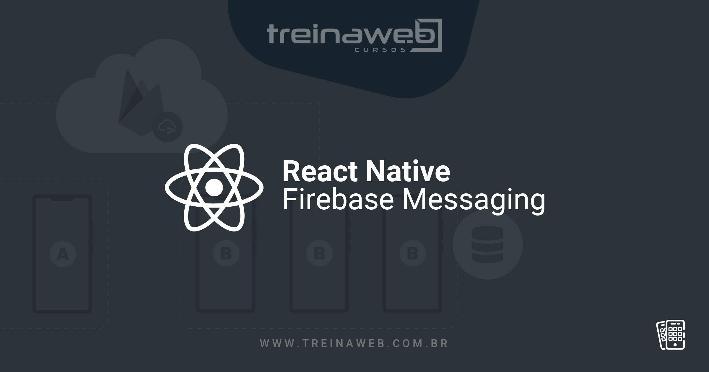 Curso de React Native - Firebase Messaging | TreinaWeb