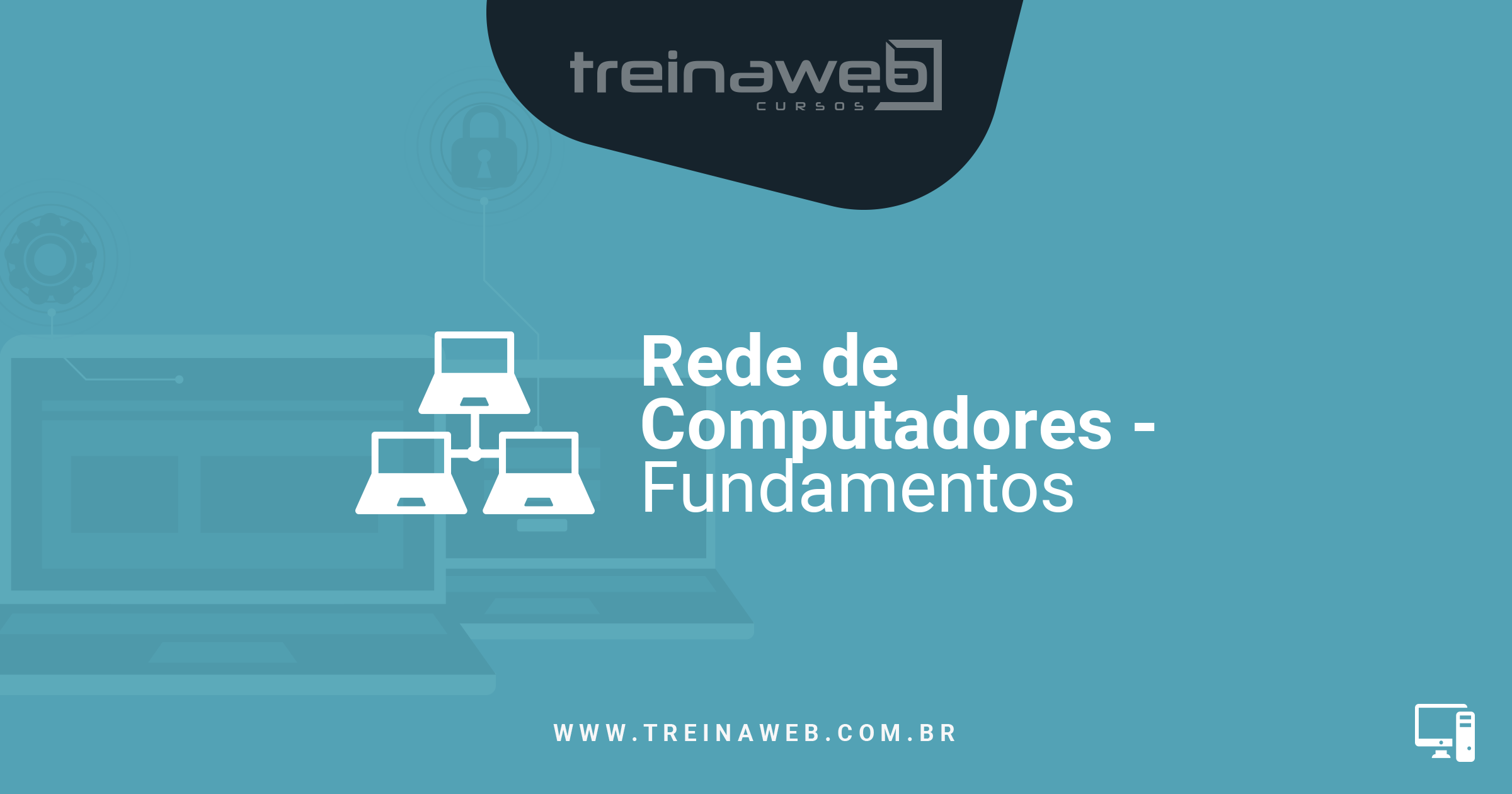 Curso de Rede de computadores - Fundamentos | TreinaWeb