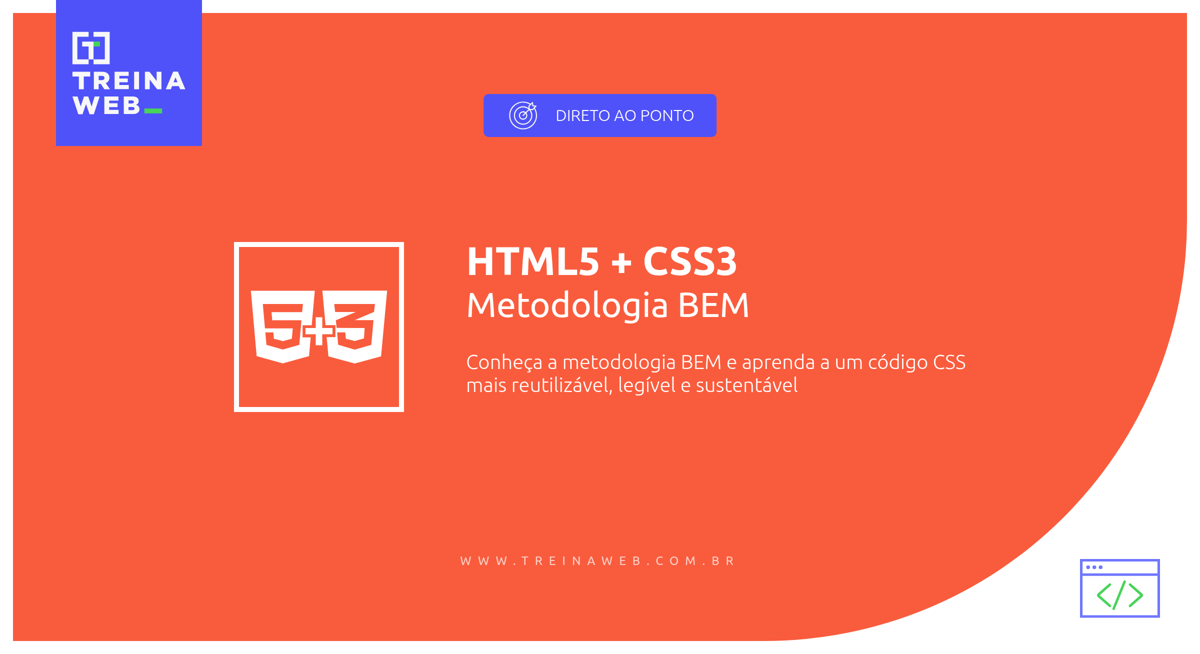 Direto ao Ponto - HTML5 + CSS3 - Metodologia BEM | TreinaWeb