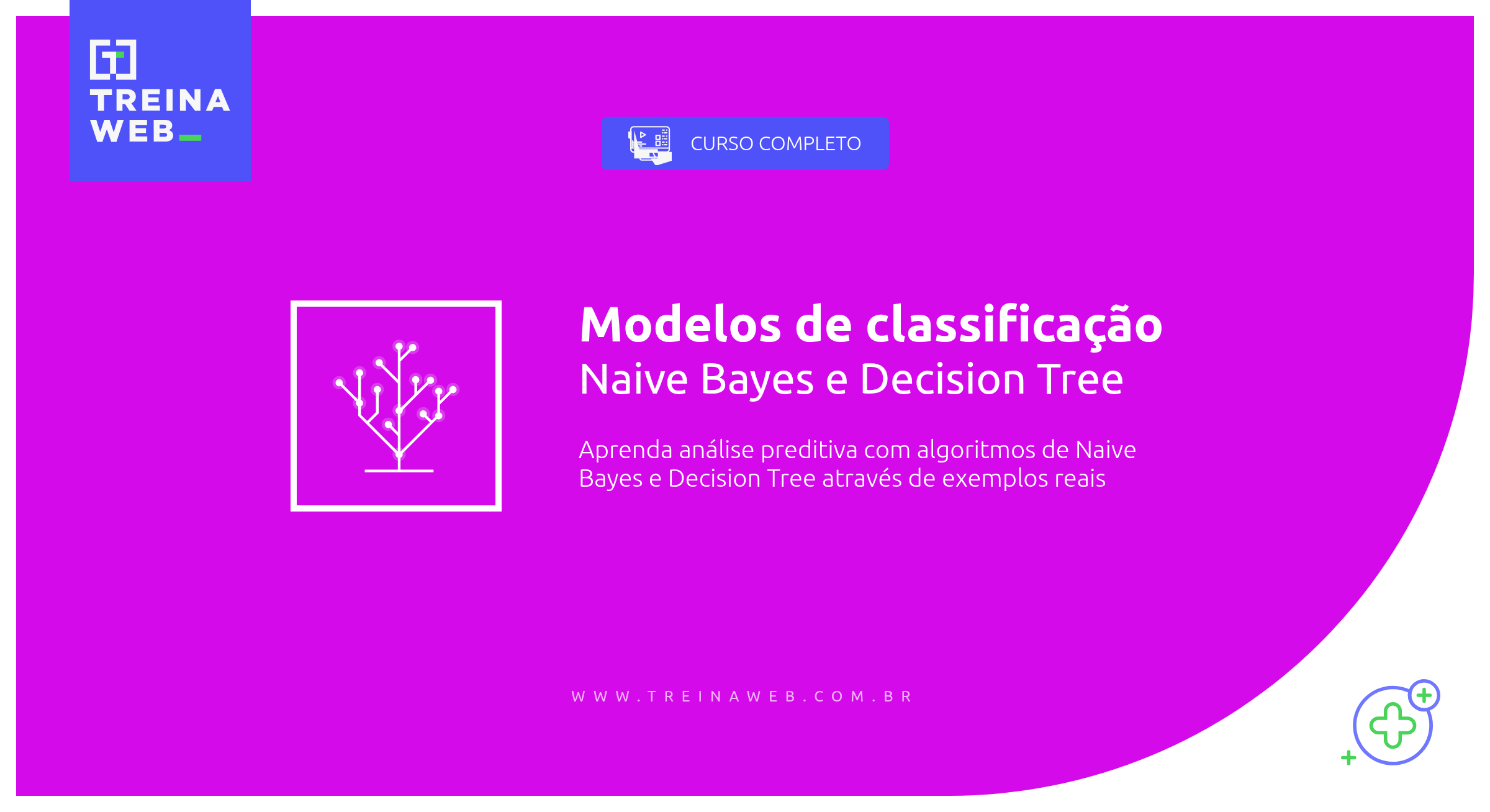 Curso de Modelos de classificação - Naive Bayes e Decision Tree | TreinaWeb