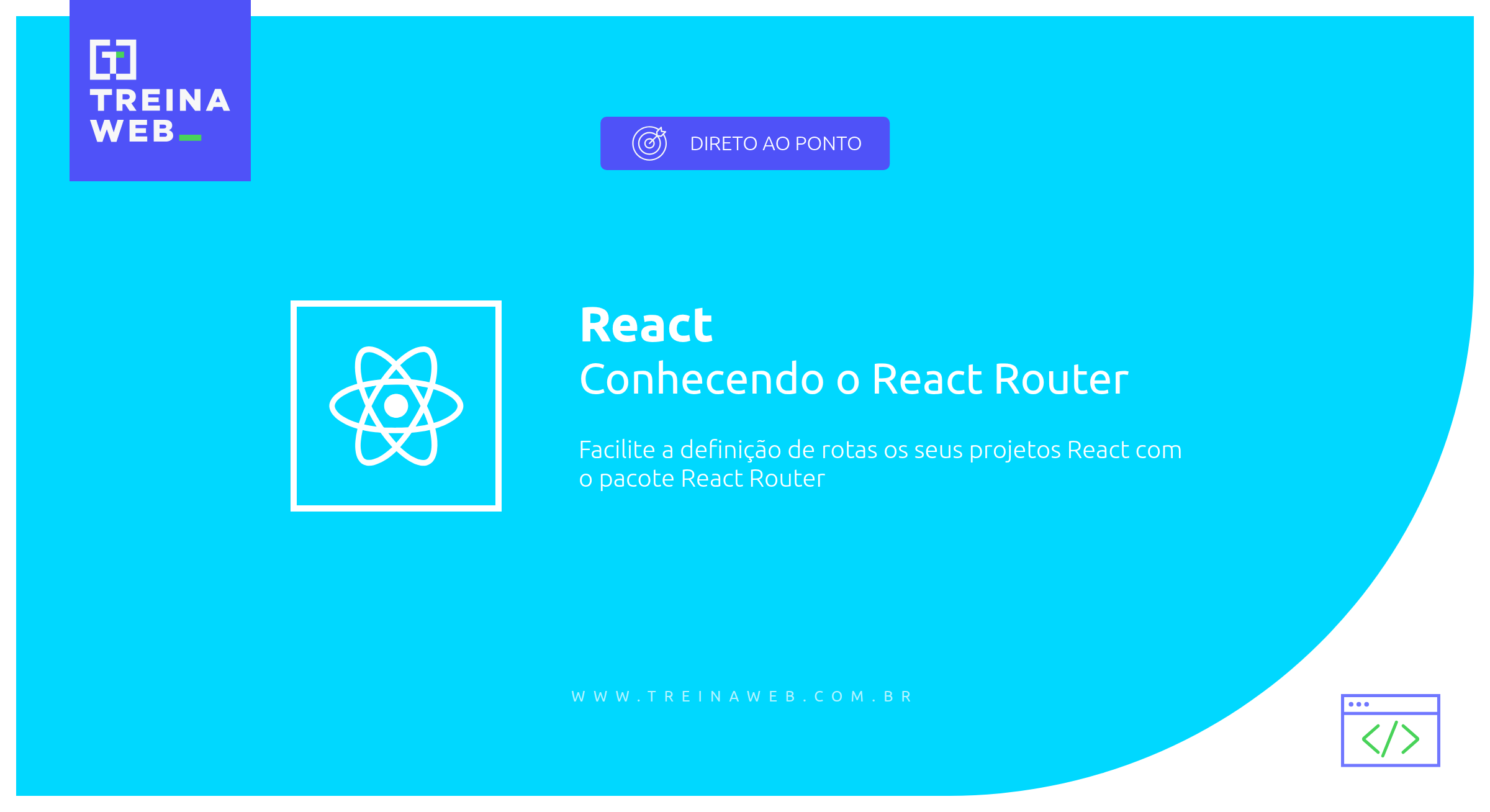 Direto ao Ponto - React - Conhecendo o React Router | TreinaWeb