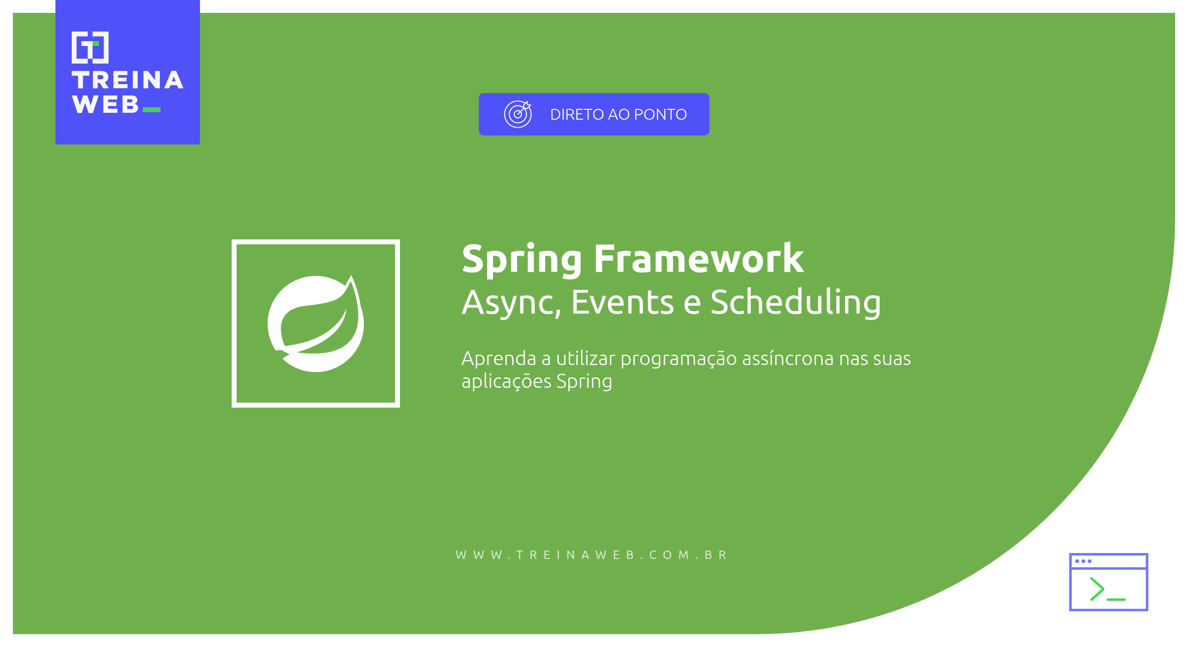 Direto ao Ponto - Spring Framework - Async, Events e Scheduling | TreinaWeb