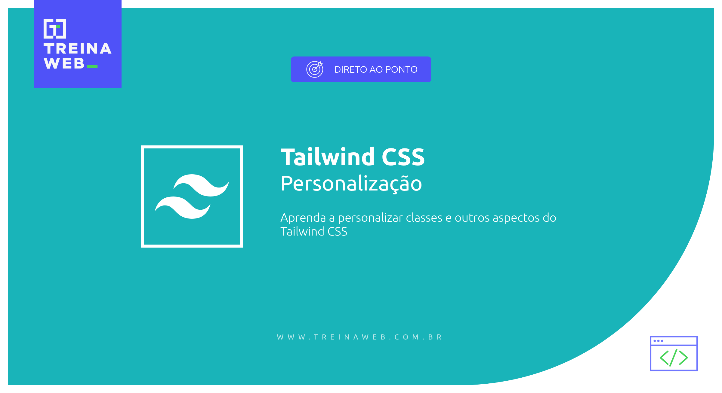Direto ao Ponto - Tailwind CSS - Personalização | TreinaWeb