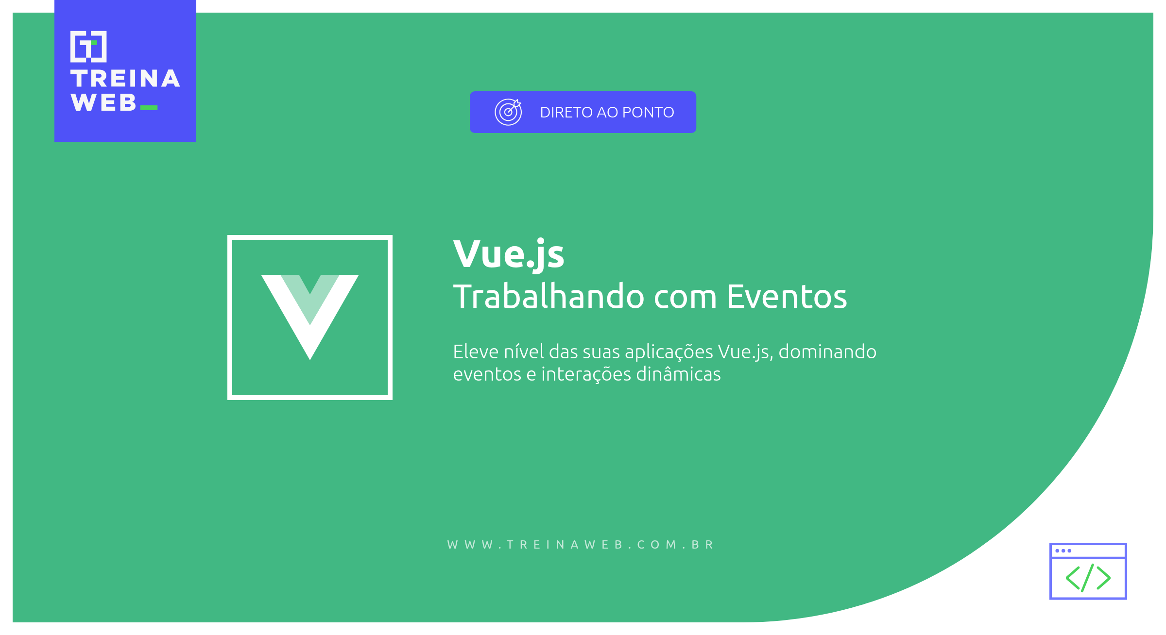 Direto ao Ponto - Vue.js - Trabalhando com Eventos | TreinaWeb