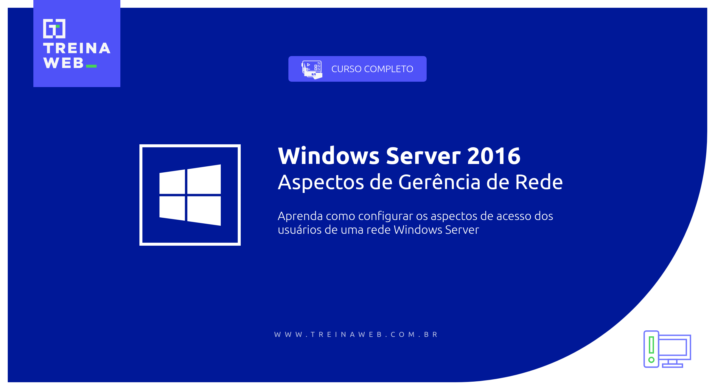 Curso de Windows Server 2016 - Aspectos de Gerência de Rede | TreinaWeb